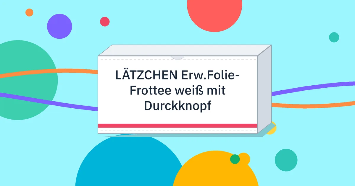 Symbolbild: Packung mit der Aufschrift LÄTZCHEN Erw.Folie-Frottee weiß mit Durckknopf (PZN 09002147) – Verfügbarkeit und Bezug in Apotheken in Frankfurt am Main