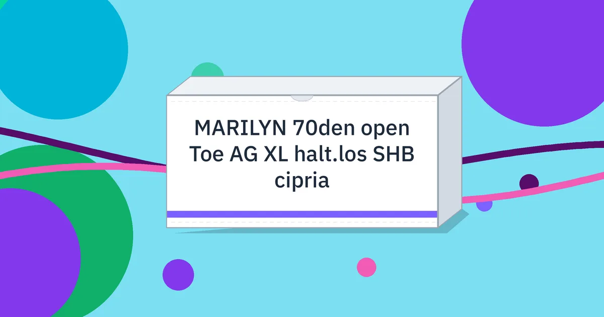 Symbolbild: Packung mit der Aufschrift MARILYN 70den open Toe AG XL halt.los SHB cipria (PZN 16188247) – Verfügbarkeit und Bezug in Apotheken in Frankfurt am Main