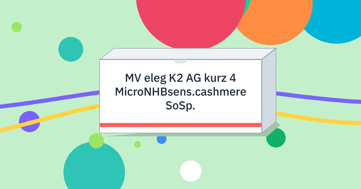 Symbolbild: Packung mit der Aufschrift MV eleg K2 AG kurz 4 MicroNHBsens.cashmere SoSp. (PZN 15709454) – Verfügbarkeit und Bezug in Apotheken in Frankfurt am Main