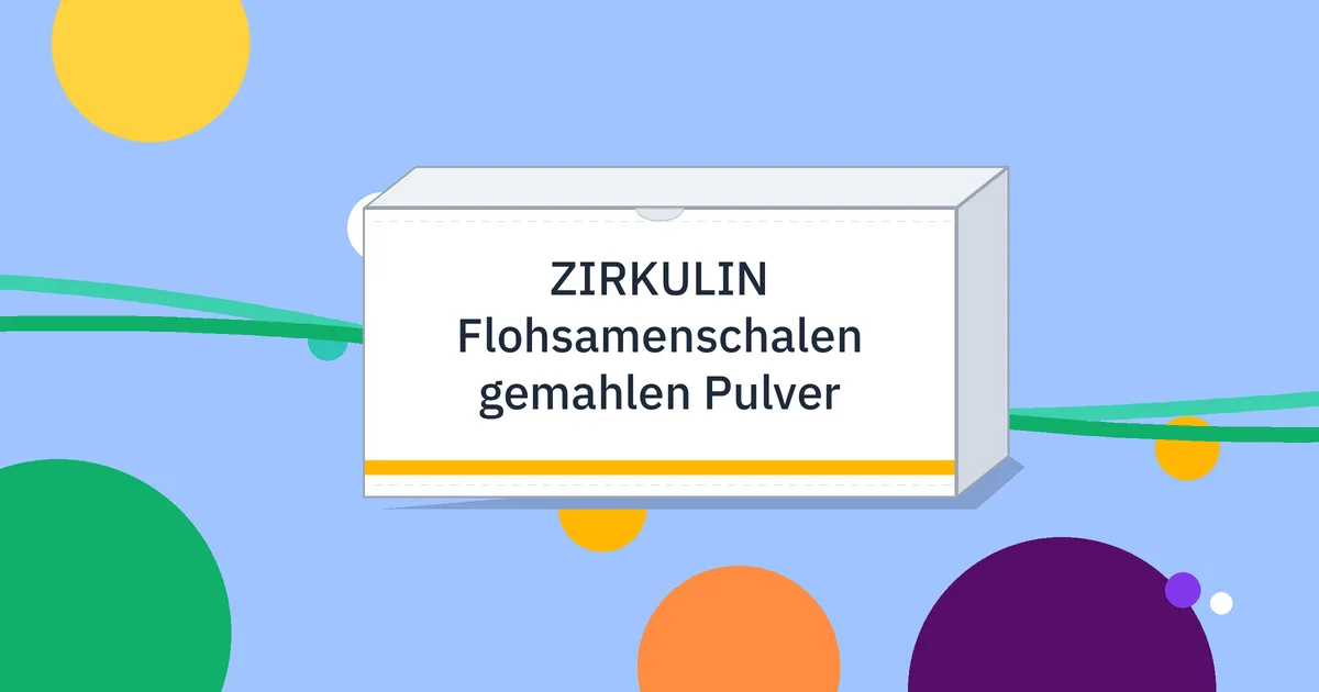 Symbolbild: Packung mit der Aufschrift ZIRKULIN Flohsamenschalen gemahlen Pulver (PZN 11230789) – Verfügbarkeit und Bezug in Apotheken in Frankfurt am Main