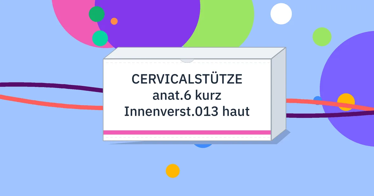 Symbolbild: Packung mit der Aufschrift CERVICALSTÜTZE anat.6 kurz Innenverst.013 haut (PZN 08895812) – Verfügbarkeit und Bezug in Apotheken in Frankfurt am Main