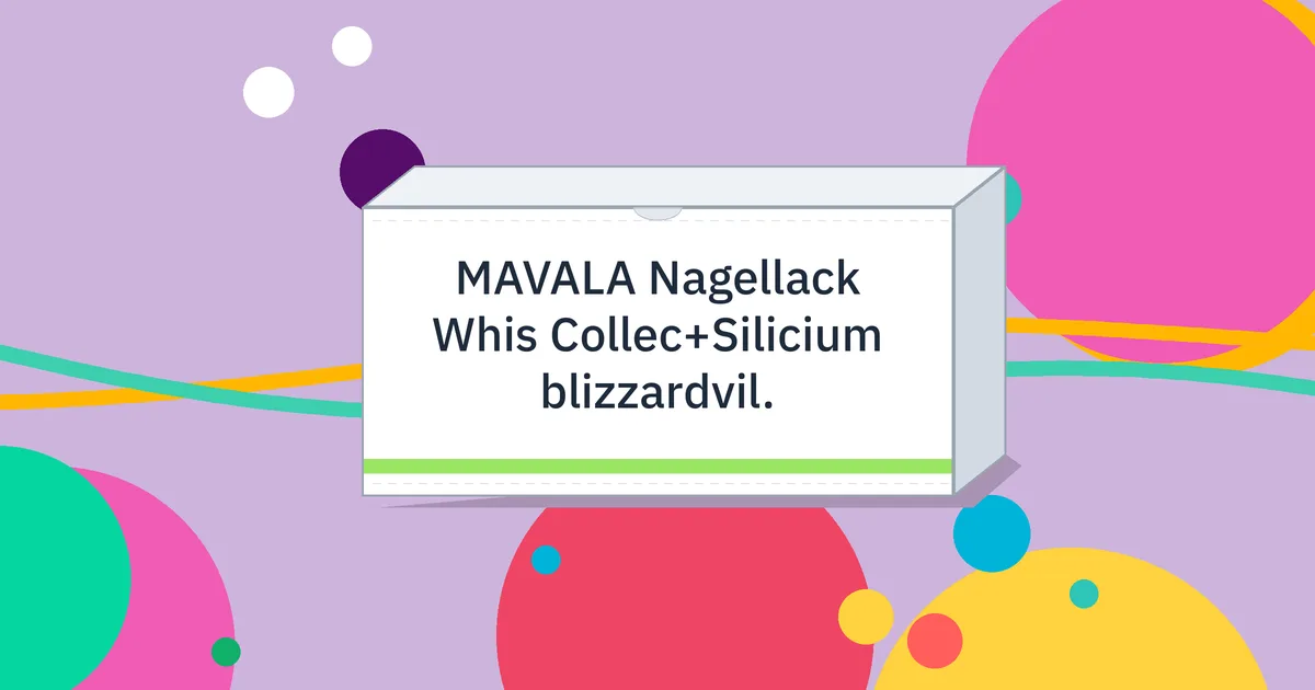 Symbolbild: Packung mit der Aufschrift MAVALA Nagellack Whis Collec+Silicium blizzardvil. (PZN 19468065) – Verfügbarkeit und Bezug in Apotheken in Frankfurt am Main
