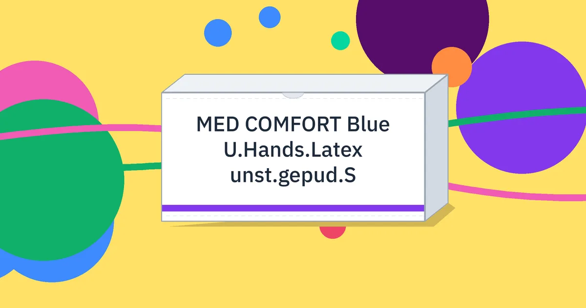 Symbolbild: Packung mit der Aufschrift MED COMFORT Blue U.Hands.Latex unst.gepud.S (PZN 15868425) – Verfügbarkeit und Bezug in Apotheken in Frankfurt am Main