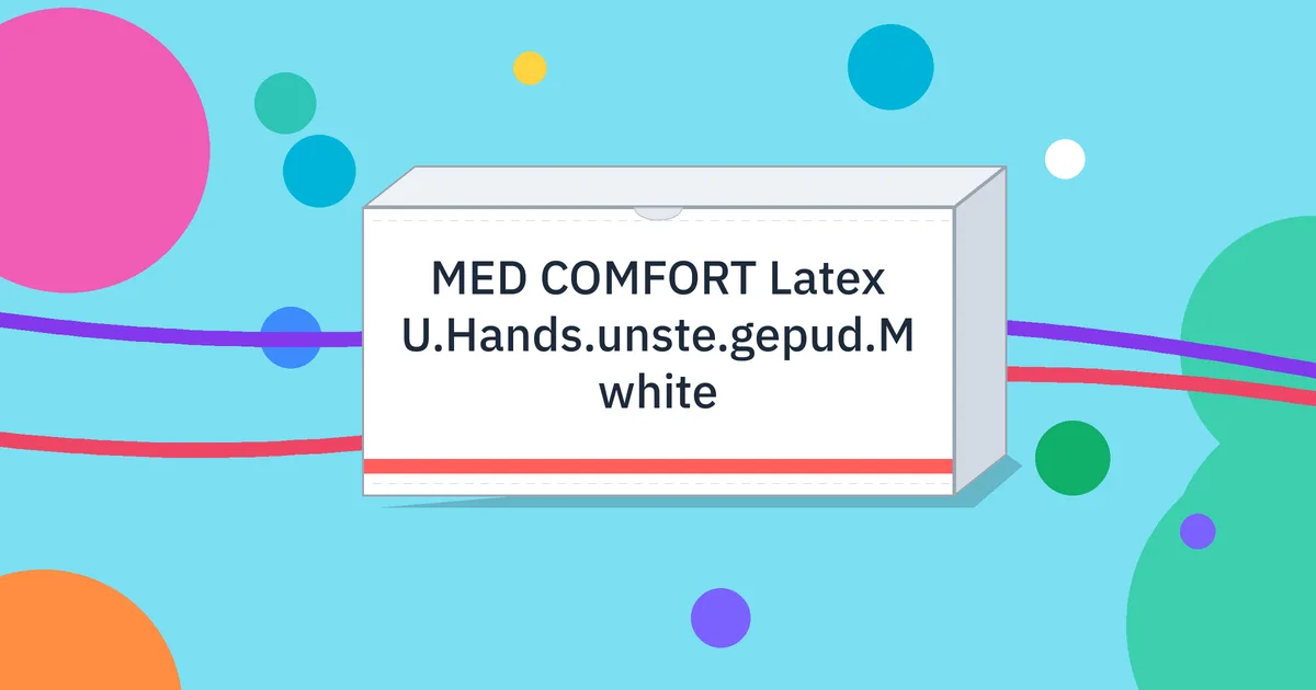 Symbolbild: Packung mit der Aufschrift MED COMFORT Latex U.Hands.unste.gepud.M white (PZN 15293605) – Verfügbarkeit und Bezug in Apotheken in Frankfurt am Main