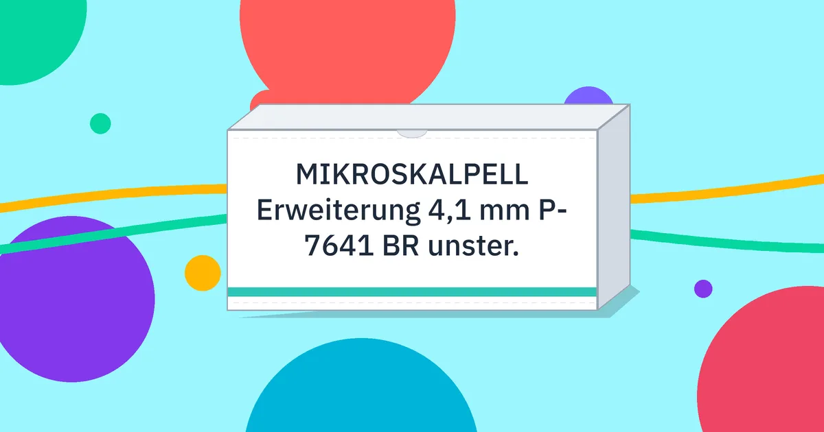 Symbolbild: Packung mit der Aufschrift MIKROSKALPELL Erweiterung 4,1 mm P-7641 BR unster. (PZN 09224379) – Verfügbarkeit und Bezug in Apotheken in Frankfurt am Main