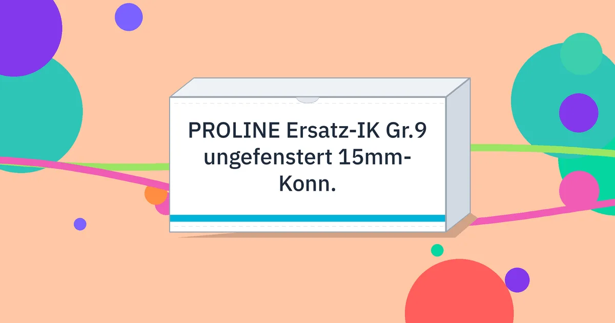 Symbolbild: Packung mit der Aufschrift PROLINE Ersatz-IK Gr.9 ungefenstert 15mm-Konn. (PZN 16224138) – Verfügbarkeit und Bezug in Apotheken in Frankfurt am Main