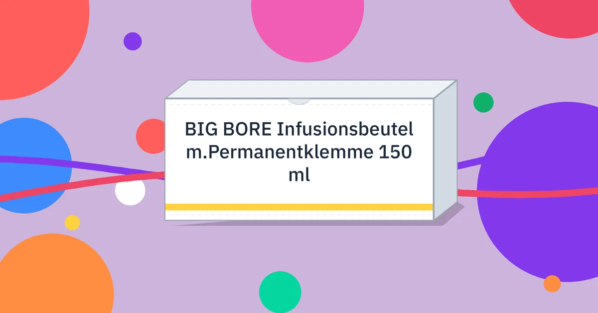 Symbolbild: Packung mit der Aufschrift BIG BORE Infusionsbeutel m.Permanentklemme 150 ml (PZN 10749408) – Verfügbarkeit und Bezug in Apotheken in Frankfurt am Main
