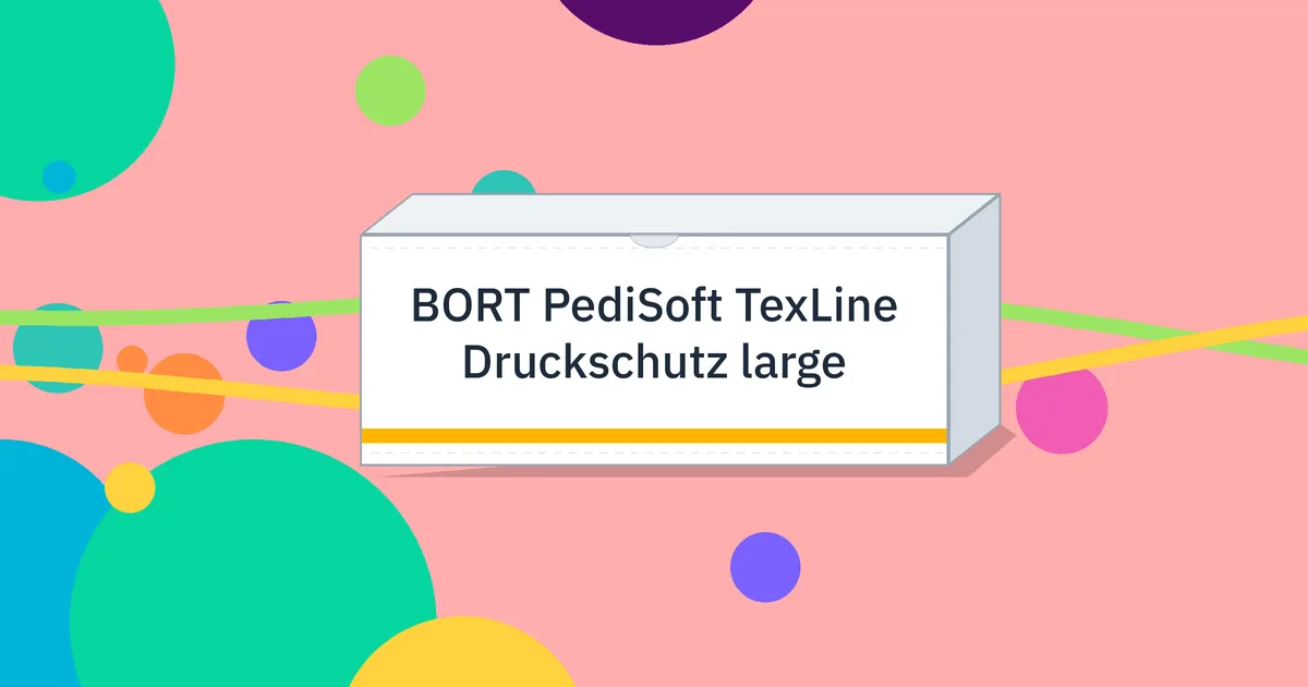 Symbolbild: Packung mit der Aufschrift BORT PediSoft TexLine Druckschutz large (PZN 07670181) – Verfügbarkeit und Bezug in Apotheken in Frankfurt am Main
