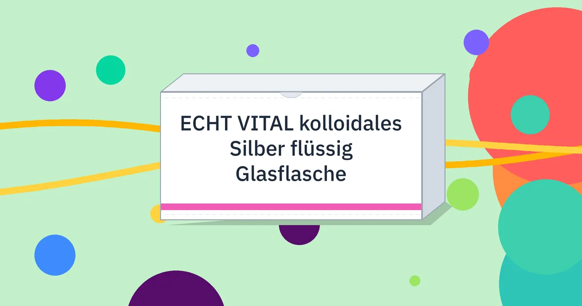 Symbolbild: Packung mit der Aufschrift ECHT VITAL kolloidales Silber flüssig Glasflasche (PZN 11847952) – Verfügbarkeit und Bezug in Apotheken in Frankfurt am Main