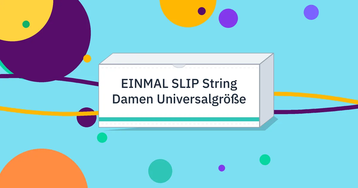 Symbolbild: Packung mit der Aufschrift EINMAL SLIP String Damen Universalgröße (PZN 03075116) – Verfügbarkeit und Bezug in Apotheken in Frankfurt am Main