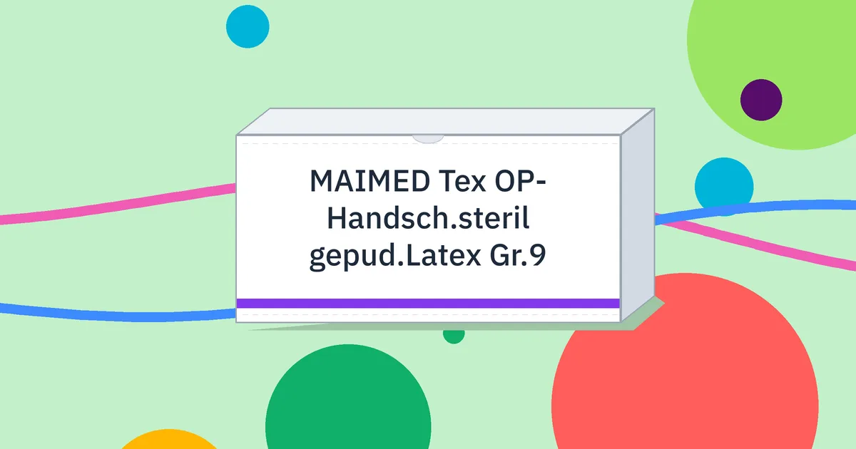 Symbolbild: Packung mit der Aufschrift MAIMED Tex OP-Handsch.steril gepud.Latex Gr.9 (PZN 04842687) – Verfügbarkeit und Bezug in Apotheken in Frankfurt am Main
