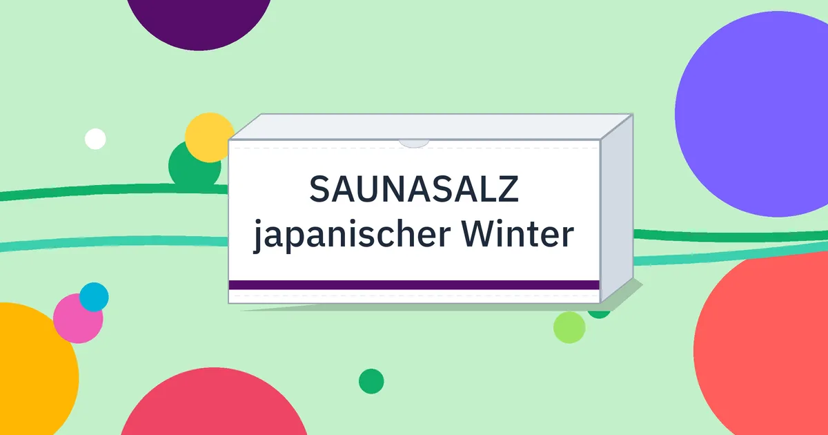 Symbolbild: Packung mit der Aufschrift SAUNASALZ japanischer Winter (PZN 19745582) – Verfügbarkeit und Bezug in Apotheken in Frankfurt am Main