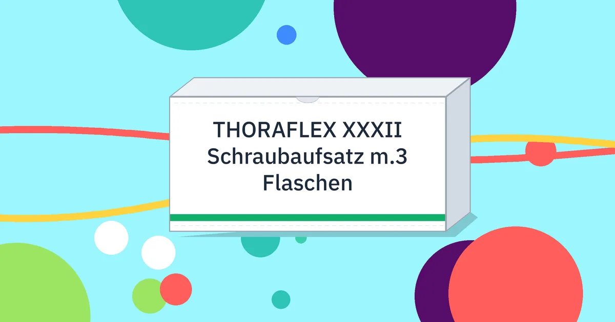 Symbolbild: Packung mit der Aufschrift THORAFLEX XXXII Schraubaufsatz m.3 Flaschen (PZN 17483801) – Verfügbarkeit und Bezug in Apotheken in Frankfurt am Main