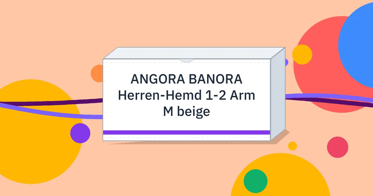 Symbolbild: Packung mit der Aufschrift ANGORA BANORA Herren-Hemd 1-2 Arm M beige (PZN 01537883) – Verfügbarkeit und Bezug in Apotheken in Frankfurt am Main