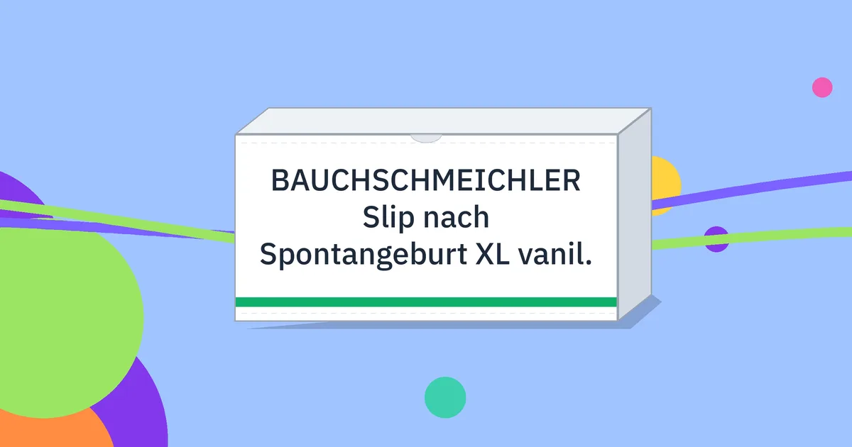 Symbolbild: Packung mit der Aufschrift BAUCHSCHMEICHLER Slip nach Spontangeburt XL vanil. (PZN 16128920) – Verfügbarkeit und Bezug in Apotheken in Frankfurt am Main
