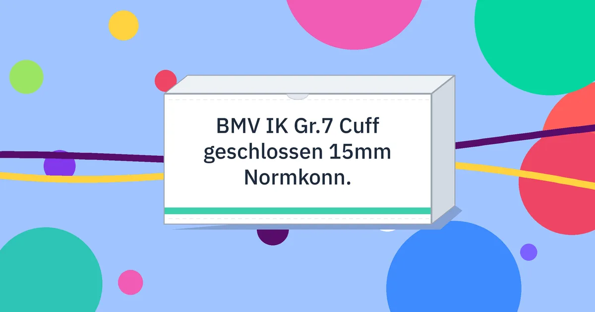 Symbolbild: Packung mit der Aufschrift BMV IK Gr.7 Cuff geschlossen 15mm Normkonn. (PZN 18381600) – Verfügbarkeit und Bezug in Apotheken in Frankfurt am Main