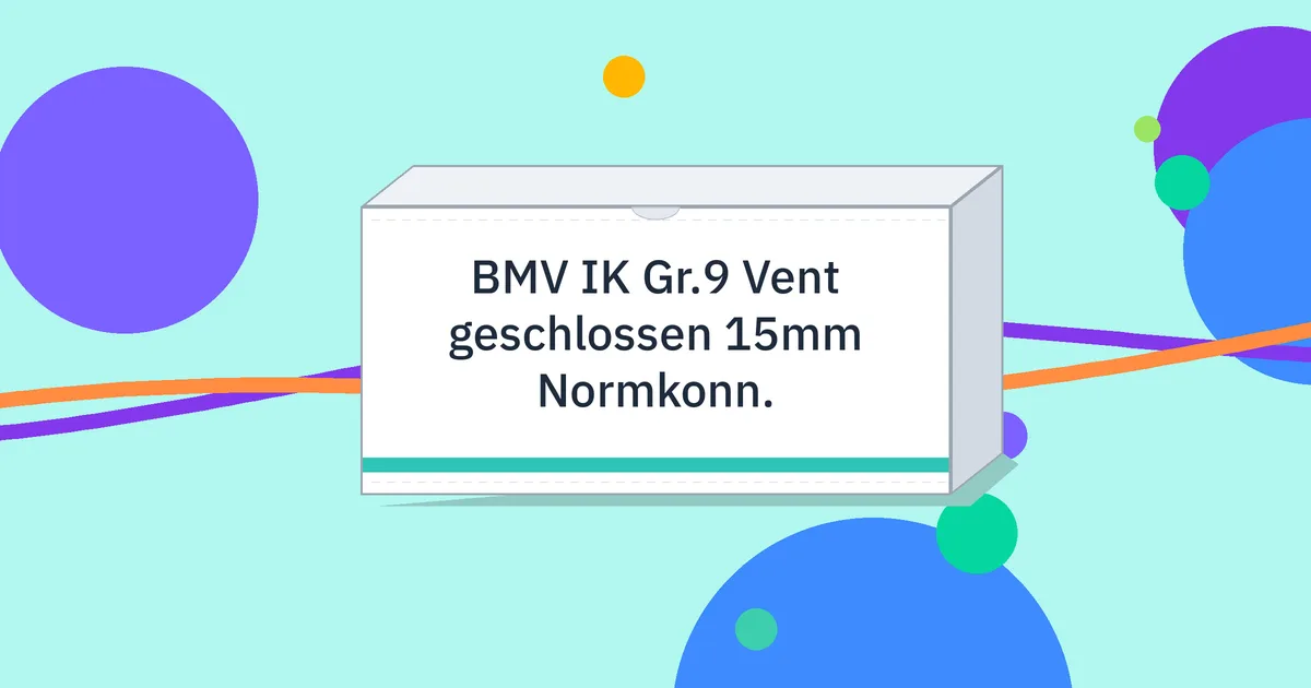 Symbolbild: Packung mit der Aufschrift BMV IK Gr.9 Vent geschlossen 15mm Normkonn. (PZN 18381250) – Verfügbarkeit und Bezug in Apotheken in Frankfurt am Main