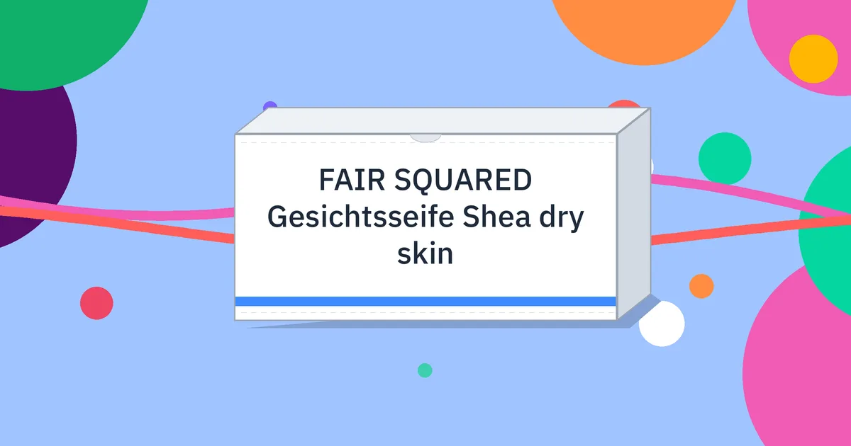 Symbolbild: Packung mit der Aufschrift FAIR SQUARED Gesichtsseife Shea dry skin (PZN 16162957) – Verfügbarkeit und Bezug in Apotheken in Frankfurt am Main