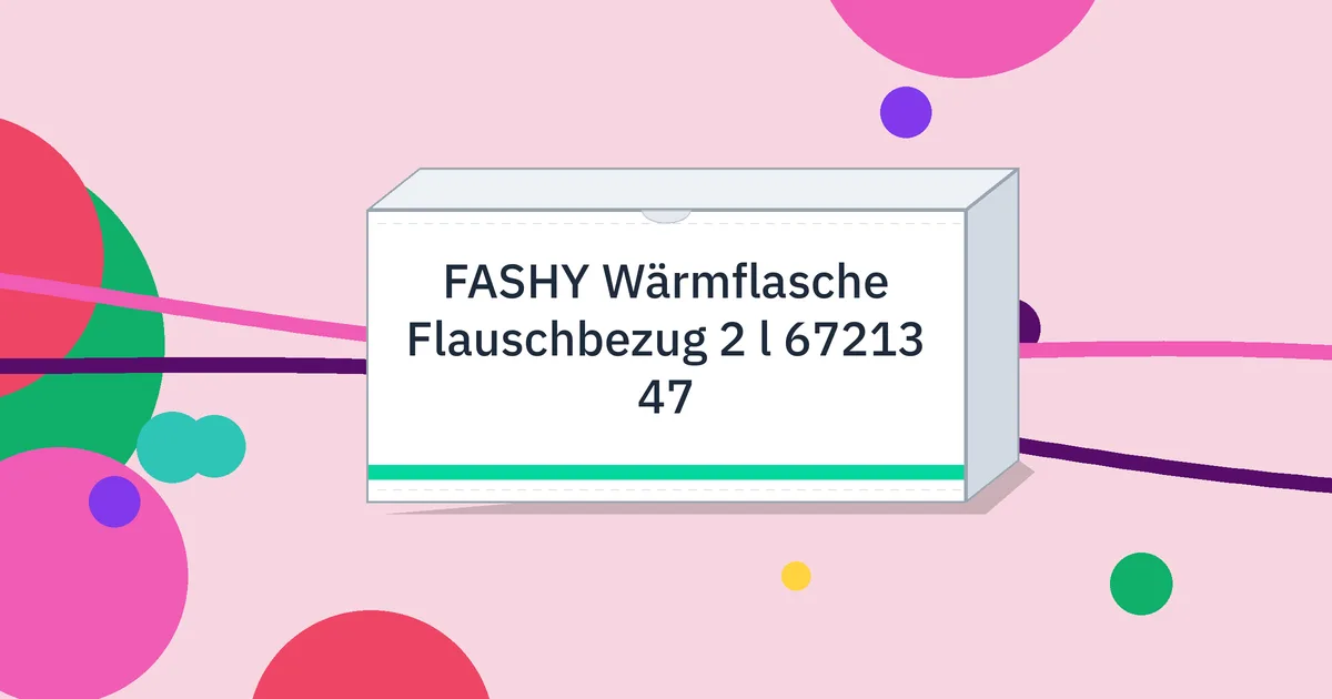 Symbolbild: Packung mit der Aufschrift FASHY Wärmflasche Flauschbezug 2 l 67213 47 (PZN 14142896) – Verfügbarkeit und Bezug in Apotheken in Frankfurt am Main