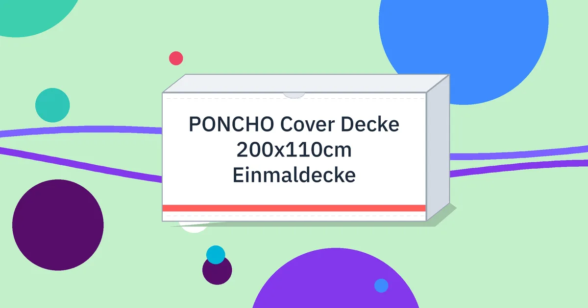 Symbolbild: Packung mit der Aufschrift PONCHO Cover Decke 200x110cm Einmaldecke (PZN 06445884) – Verfügbarkeit und Bezug in Apotheken in Frankfurt am Main