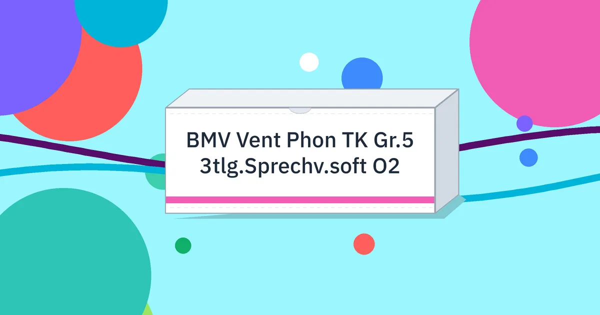 Symbolbild: Packung mit der Aufschrift BMV Vent Phon TK Gr.5 3tlg.Sprechv.soft O2 (PZN 18385928) – Verfügbarkeit und Bezug in Apotheken in Frankfurt am Main
