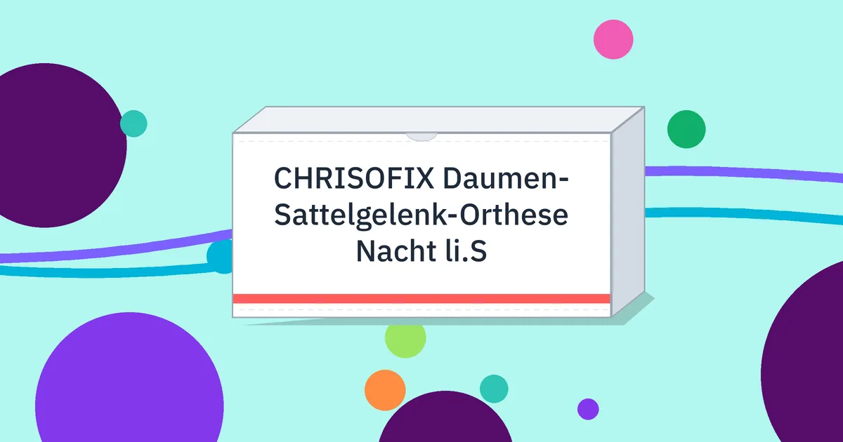 Symbolbild: Packung mit der Aufschrift CHRISOFIX Daumen-Sattelgelenk-Orthese Nacht li.S (PZN 17559875) – Verfügbarkeit und Bezug in Apotheken in Frankfurt am Main