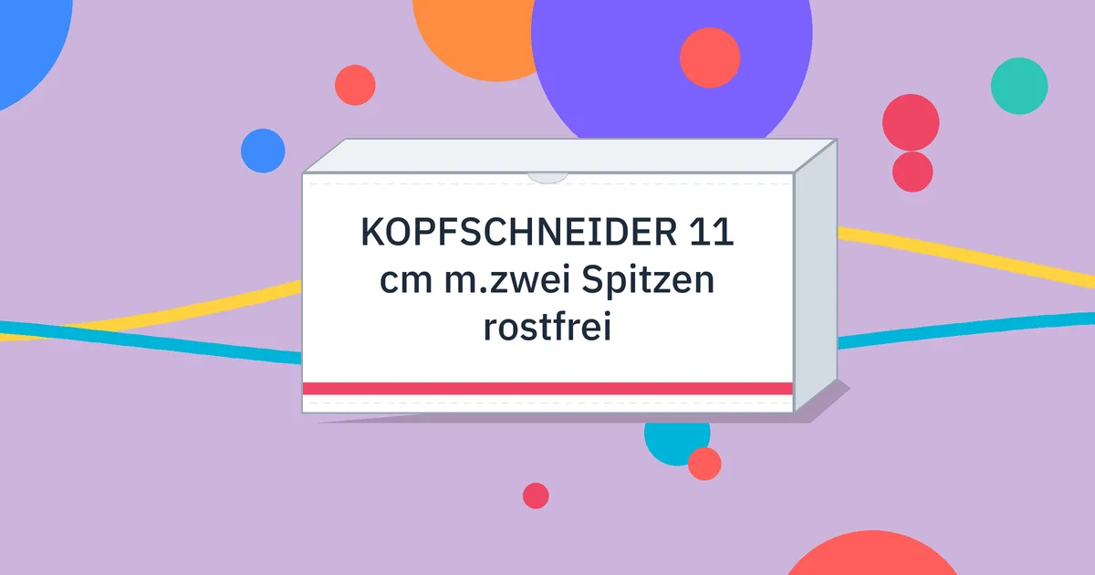 Symbolbild: Packung mit der Aufschrift KOPFSCHNEIDER 11 cm m.zwei Spitzen rostfrei (PZN 17288241) – Verfügbarkeit und Bezug in Apotheken in Frankfurt am Main