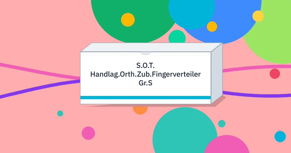 Symbolbild: Packung mit der Aufschrift S.O.T. Handlag.Orth.Zub.Fingerverteiler Gr.S (PZN 15862026) – Verfügbarkeit und Bezug in Apotheken in Frankfurt am Main