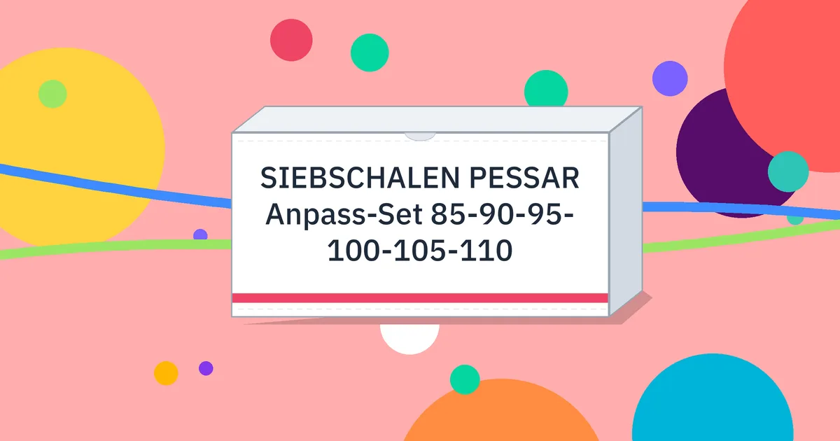 Symbolbild: Packung mit der Aufschrift SIEBSCHALEN PESSAR Anpass-Set 85-90-95-100-105-110 (PZN 19397997) – Verfügbarkeit und Bezug in Apotheken in Frankfurt am Main