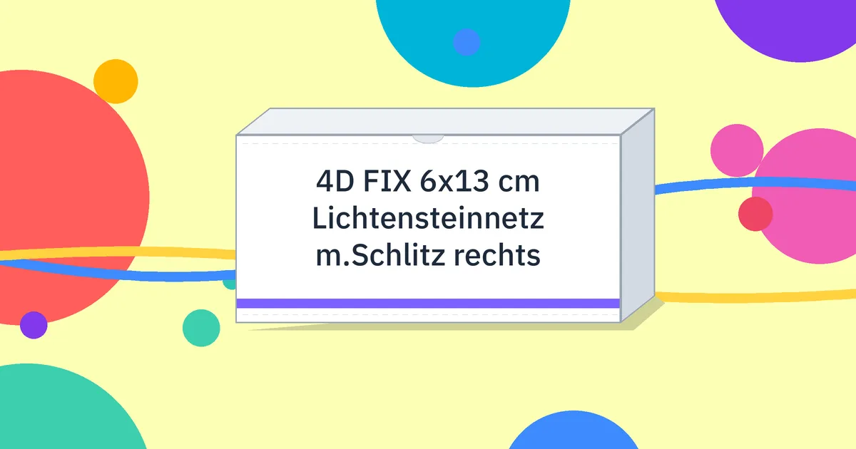 Symbolbild: Packung mit der Aufschrift 4D FIX 6x13 cm Lichtensteinnetz m.Schlitz rechts (PZN 20581499) – Verfügbarkeit und Bezug in Apotheken in Frankfurt am Main