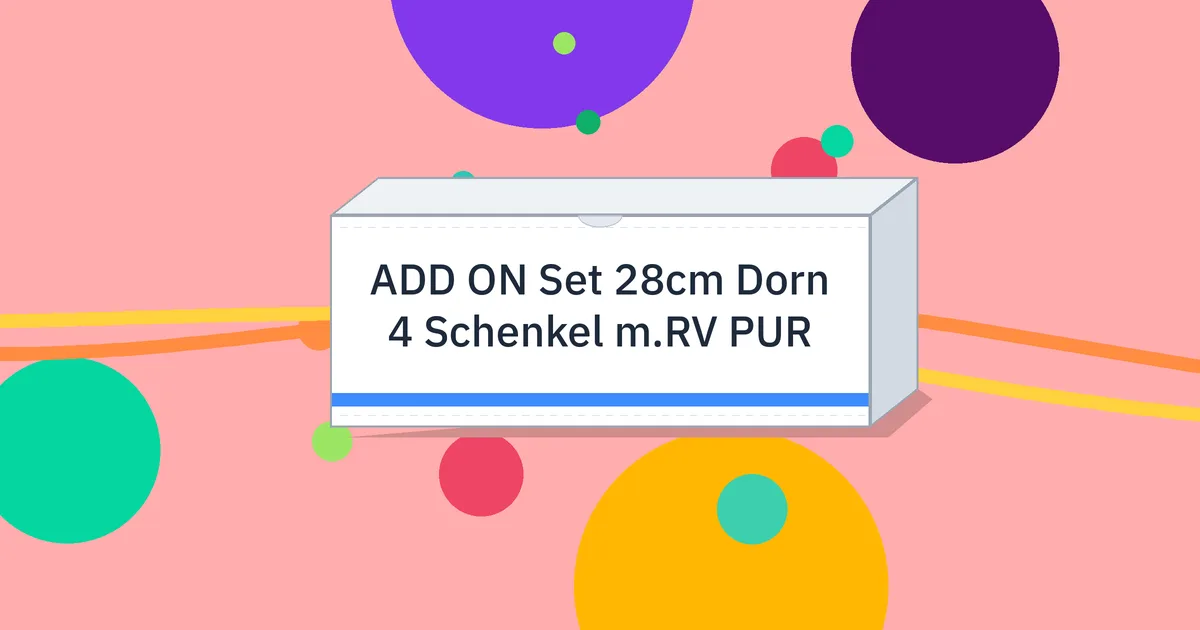 Symbolbild: Packung mit der Aufschrift ADD ON Set 28cm Dorn 4 Schenkel m.RV PUR (PZN 19443705) – Verfügbarkeit und Bezug in Apotheken in Frankfurt am Main