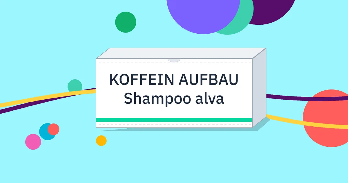 Symbolbild: Packung mit der Aufschrift KOFFEIN AUFBAU Shampoo alva (PZN 06122170) – Verfügbarkeit und Bezug in Apotheken in Frankfurt am Main