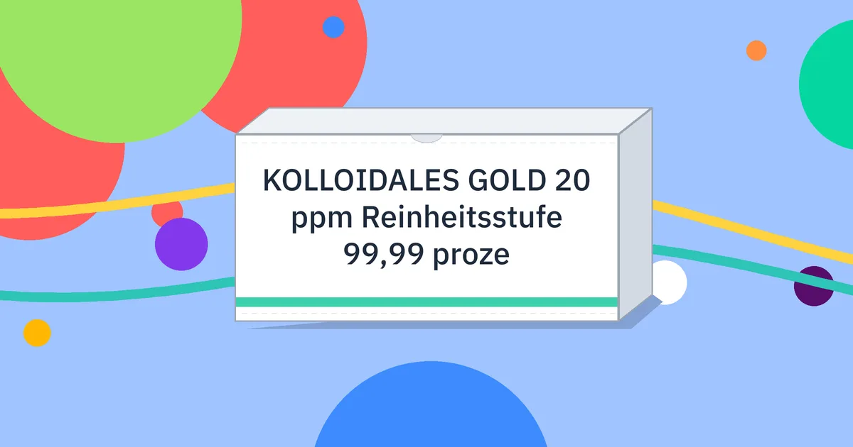 Symbolbild: Packung mit der Aufschrift KOLLOIDALES GOLD 20 ppm Reinheitsstufe 99,99 proze (PZN 18209054) – Verfügbarkeit und Bezug in Apotheken in Frankfurt am Main