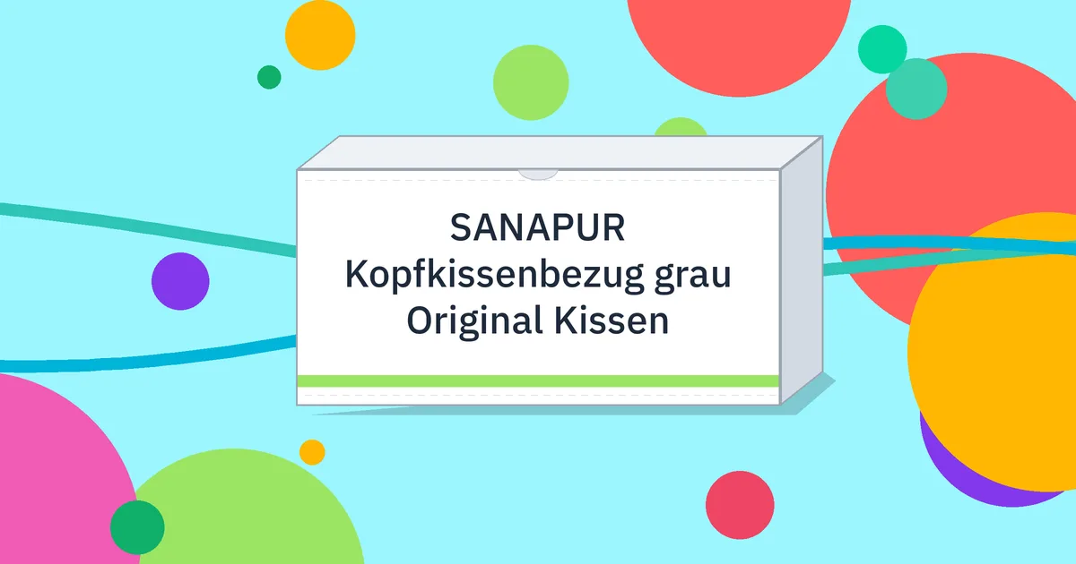 Symbolbild: Packung mit der Aufschrift SANAPUR Kopfkissenbezug grau Original Kissen (PZN 14327992) – Verfügbarkeit und Bezug in Apotheken in Frankfurt am Main