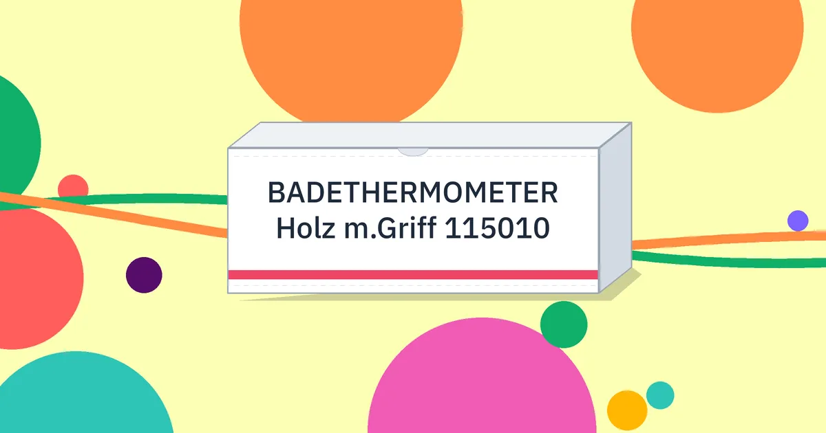 Symbolbild: Packung mit der Aufschrift BADETHERMOMETER Holz m.Griff 115010 (PZN 01980029) – Verfügbarkeit und Bezug in Apotheken in Frankfurt am Main