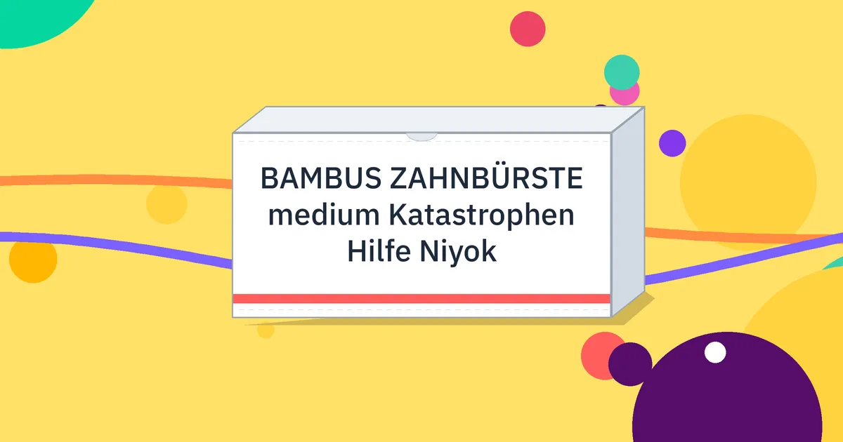 Symbolbild: Packung mit der Aufschrift BAMBUS ZAHNBÜRSTE medium Katastrophen Hilfe Niyok (PZN 17535780) – Verfügbarkeit und Bezug in Apotheken in Frankfurt am Main