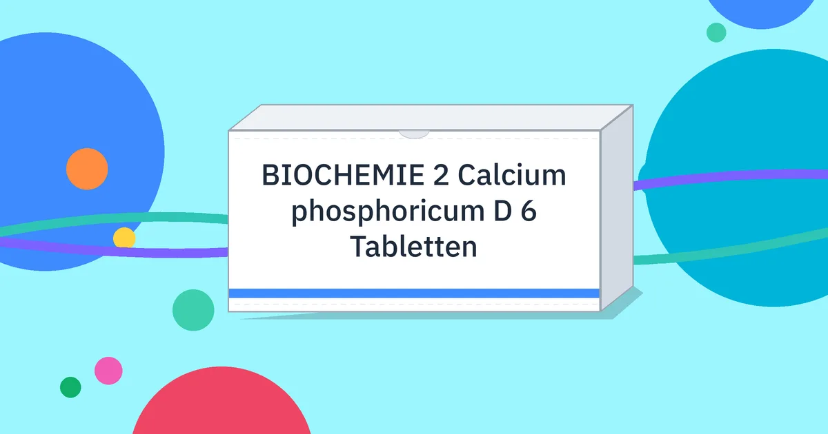 Symbolbild: Packung mit der Aufschrift BIOCHEMIE 2 Calcium phosphoricum D 6 Tabletten (PZN 05955732) – Verfügbarkeit und Bezug in Apotheken in Frankfurt am Main
