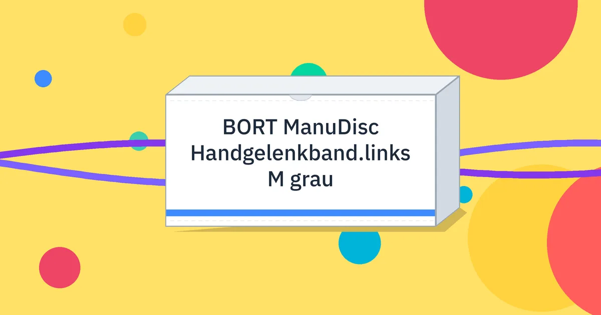 Symbolbild: Packung mit der Aufschrift BORT ManuDisc Handgelenkband.links M grau (PZN 02759054) – Verfügbarkeit und Bezug in Apotheken in Frankfurt am Main