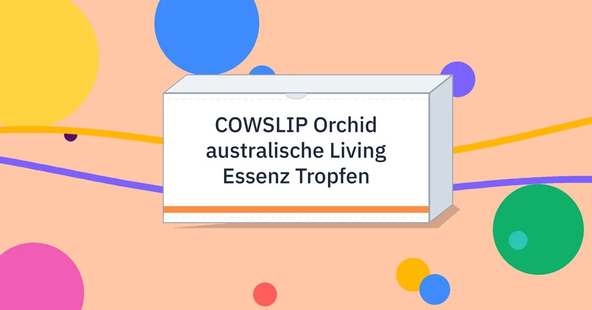 Symbolbild: Packung mit der Aufschrift COWSLIP Orchid australische Living Essenz Tropfen (PZN 05009201) – Verfügbarkeit und Bezug in Apotheken in Frankfurt am Main