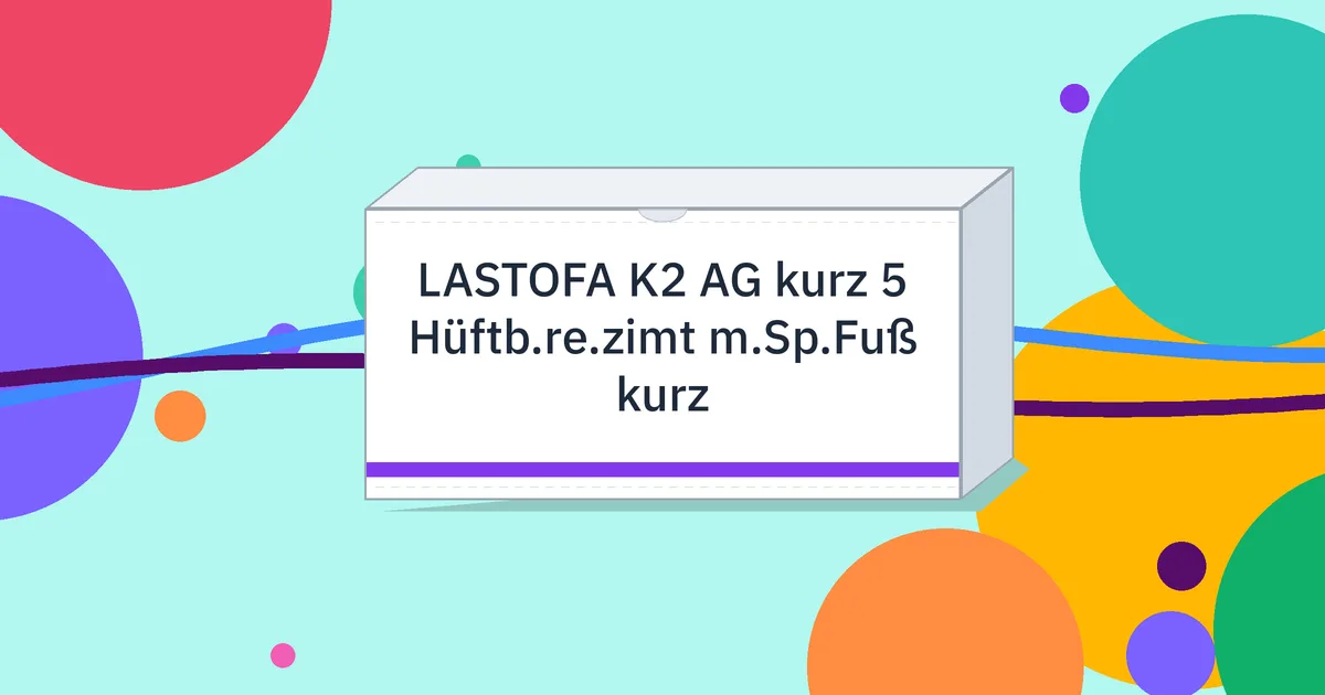 Symbolbild: Packung mit der Aufschrift LASTOFA K2 AG kurz 5 Hüftb.re.zimt m.Sp.Fuß kurz (PZN 13811906) – Verfügbarkeit und Bezug in Apotheken in Frankfurt am Main
