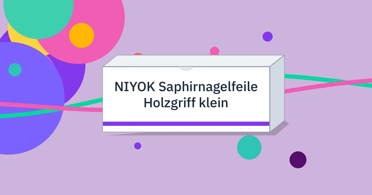Symbolbild: Packung mit der Aufschrift NIYOK Saphirnagelfeile Holzgriff klein (PZN 19548189) – Verfügbarkeit und Bezug in Apotheken in Frankfurt am Main