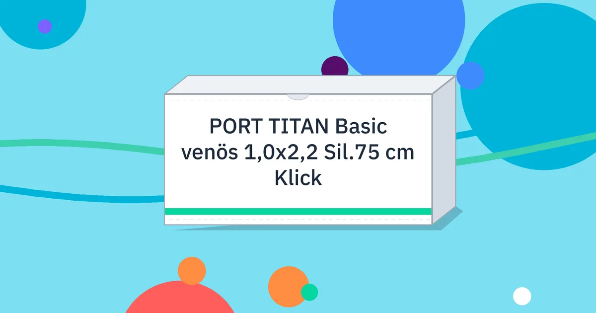 Symbolbild: Packung mit der Aufschrift PORT TITAN Basic venös 1,0x2,2 Sil.75 cm Klick (PZN 03177383) – Verfügbarkeit und Bezug in Apotheken in Frankfurt am Main