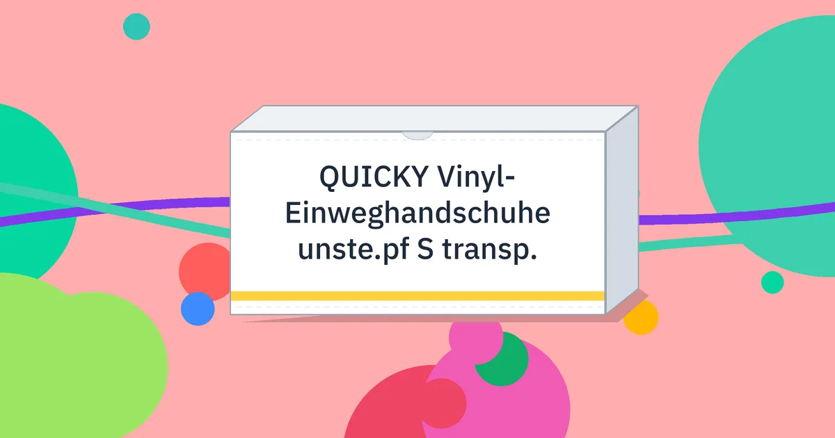 Symbolbild: Packung mit der Aufschrift QUICKY Vinyl-Einweghandschuhe unste.pf S transp. (PZN 17621841) – Verfügbarkeit und Bezug in Apotheken in Frankfurt am Main