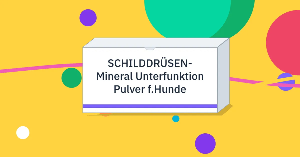 Symbolbild: Packung mit der Aufschrift SCHILDDRÜSEN-Mineral Unterfunktion Pulver f.Hunde (PZN 20780052) – Verfügbarkeit und Bezug in Apotheken in Frankfurt am Main