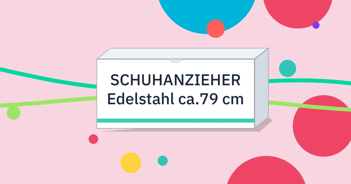 Symbolbild: Packung mit der Aufschrift SCHUHANZIEHER Edelstahl ca.79 cm (PZN 16619670) – Verfügbarkeit und Bezug in Apotheken in Frankfurt am Main