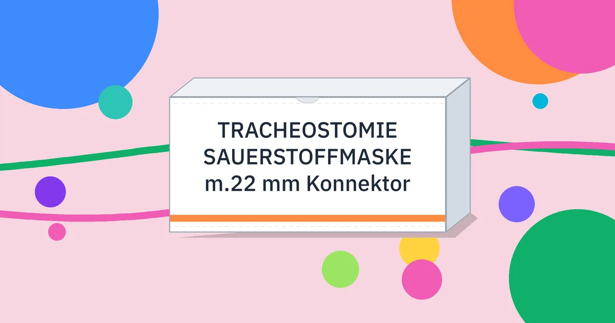 Symbolbild: Packung mit der Aufschrift TRACHEOSTOMIE SAUERSTOFFMASKE m.22 mm Konnektor (PZN 15740122) – Verfügbarkeit und Bezug in Apotheken in Frankfurt am Main