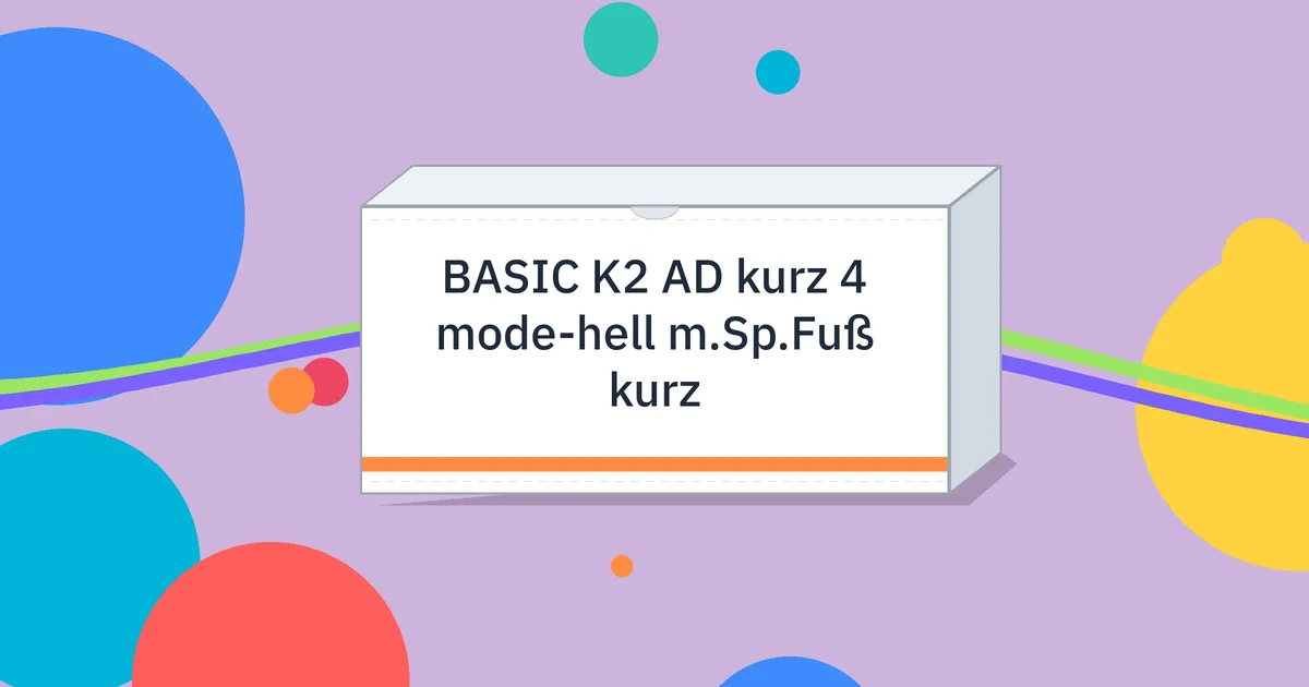 Symbolbild: Packung mit der Aufschrift BASIC K2 AD kurz 4 mode-hell m.Sp.Fuß kurz (PZN 20264882) – Verfügbarkeit und Bezug in Apotheken in Frankfurt am Main