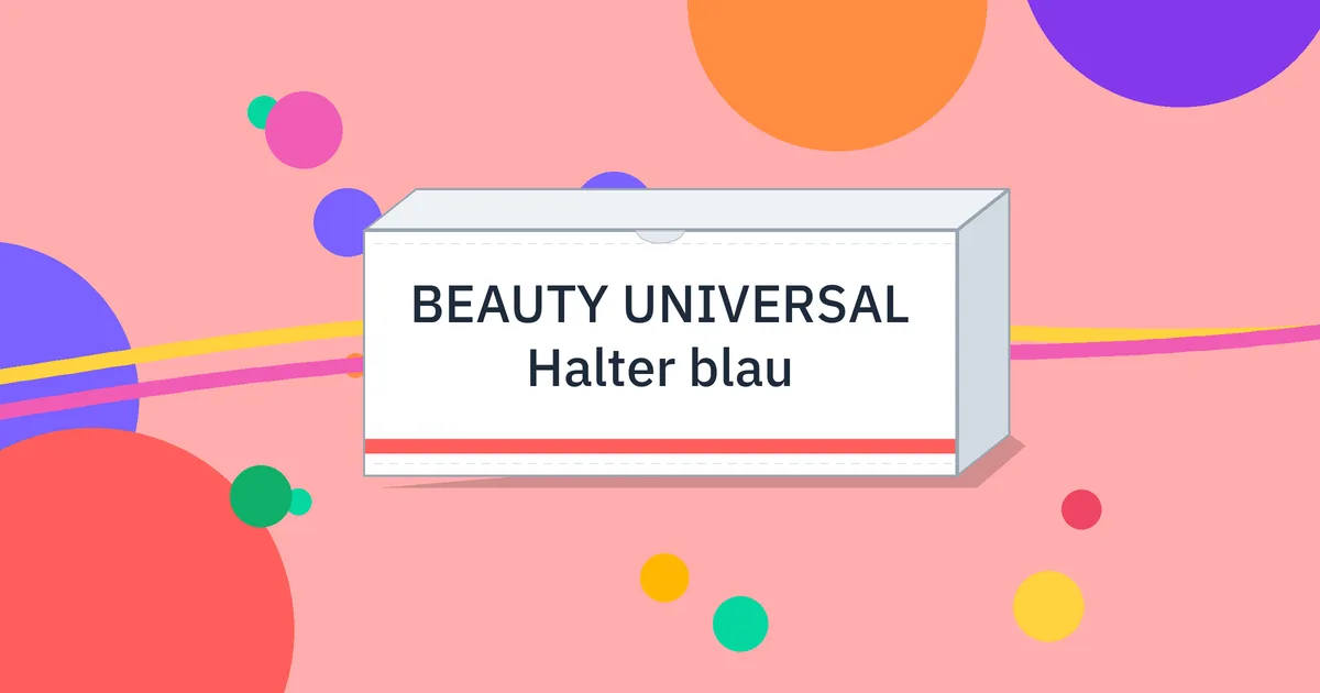 Symbolbild: Packung mit der Aufschrift BEAUTY UNIVERSAL Halter blau (PZN 07738660) – Verfügbarkeit und Bezug in Apotheken in Frankfurt am Main