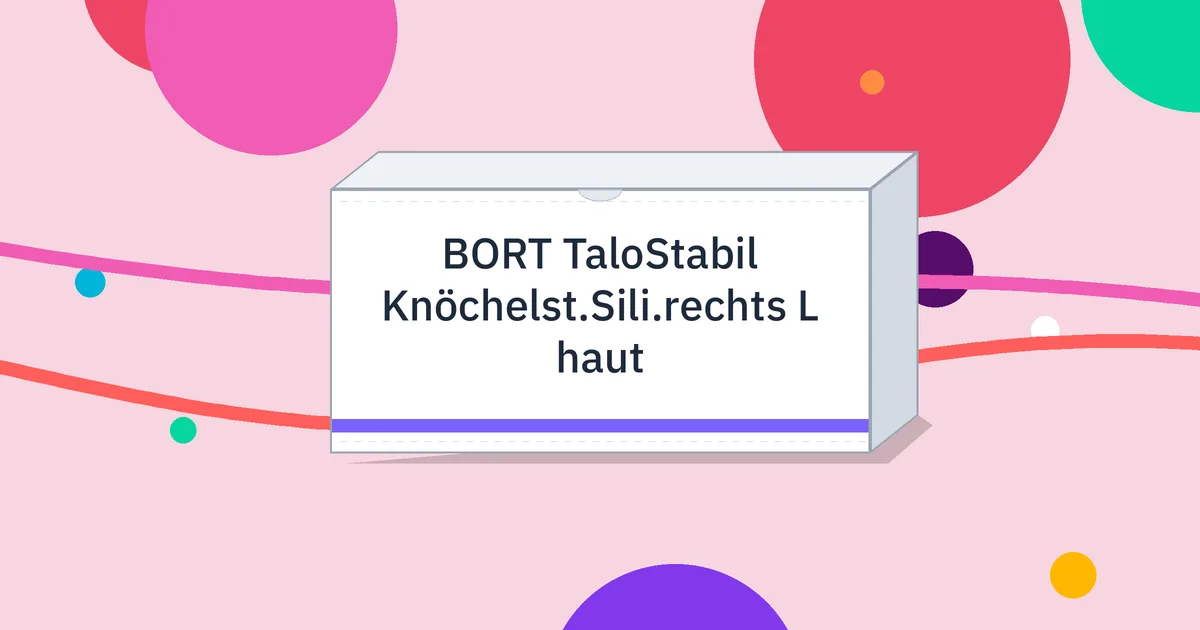 Symbolbild: Packung mit der Aufschrift BORT TaloStabil Knöchelst.Sili.rechts L haut (PZN 04105173) – Verfügbarkeit und Bezug in Apotheken in Frankfurt am Main