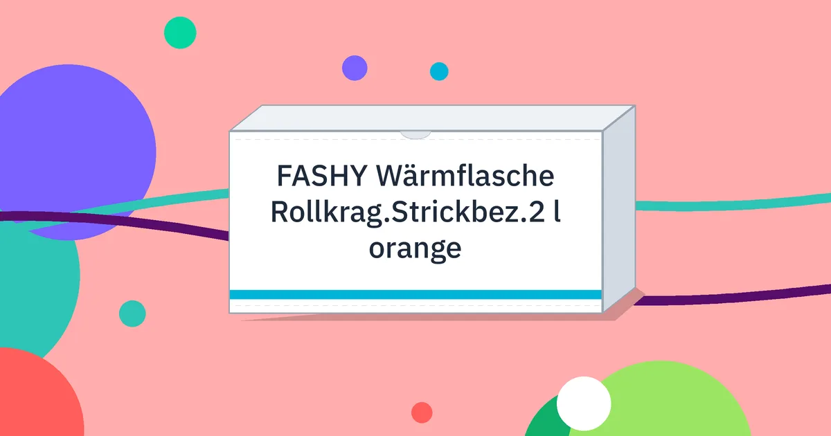 Symbolbild: Packung mit der Aufschrift FASHY Wärmflasche Rollkrag.Strickbez.2 l orange (PZN 19137173) – Verfügbarkeit und Bezug in Apotheken in Frankfurt am Main